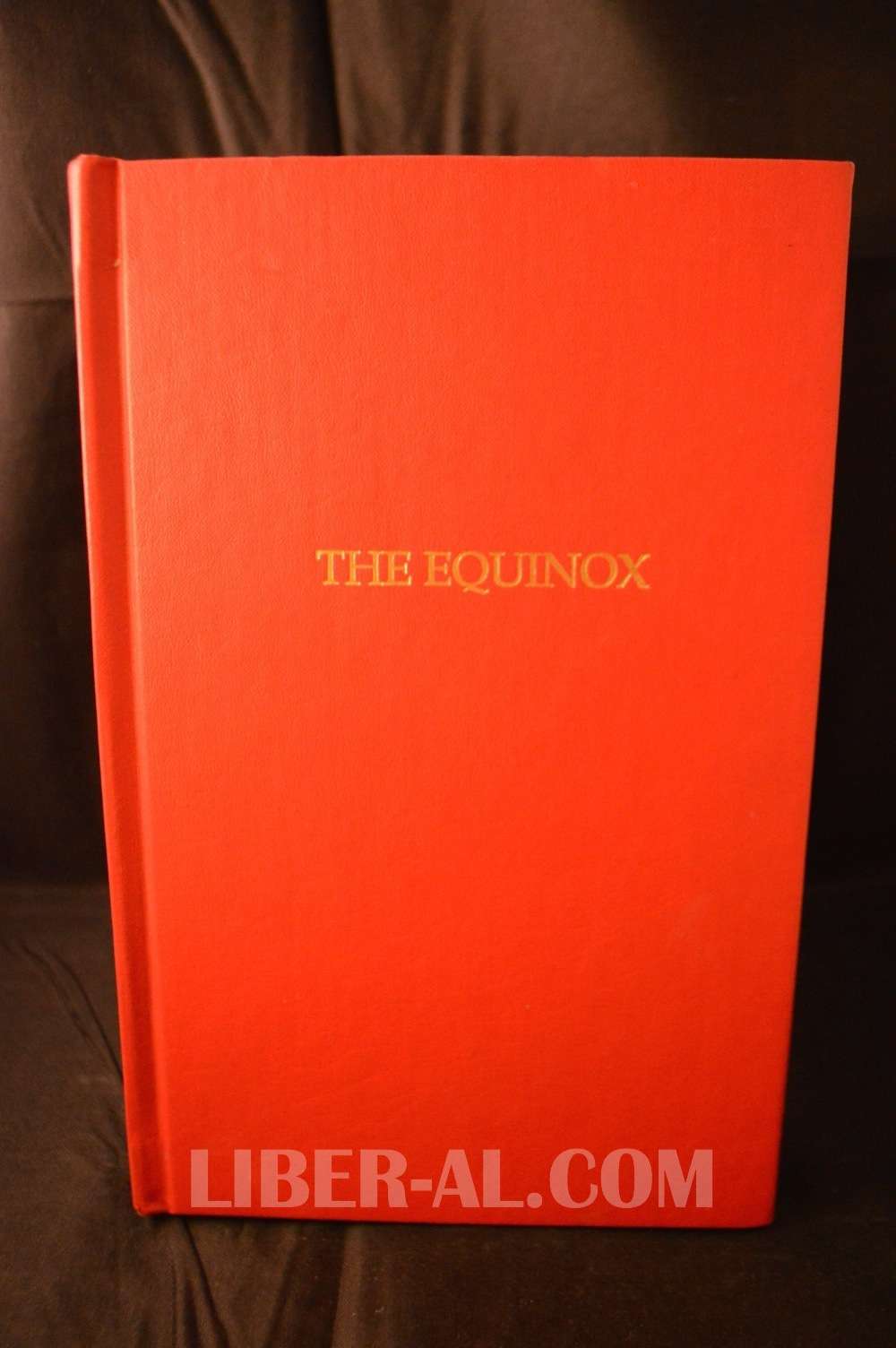 THE EQUINOX VOLUME VII NUMBER 1: THE REVIEW OF SCIENTIFIC ILLUMINISM ...