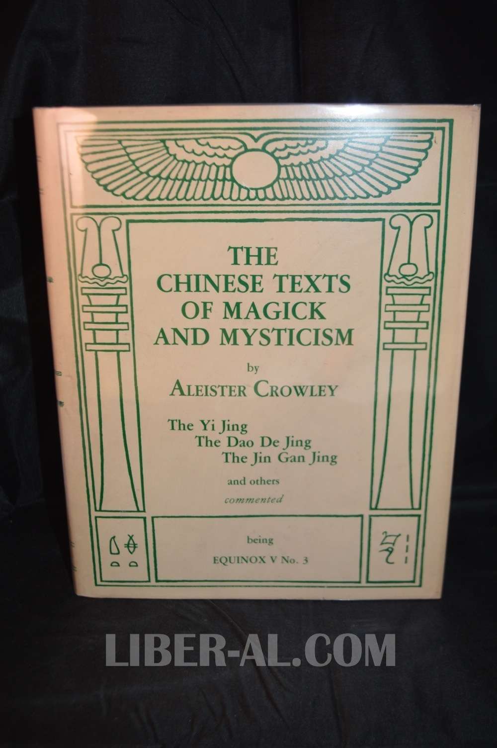 THE CHINESE TEXTS OF MAGICK AND MYSTICISM (THE EQUINOX: VOLUME V ...