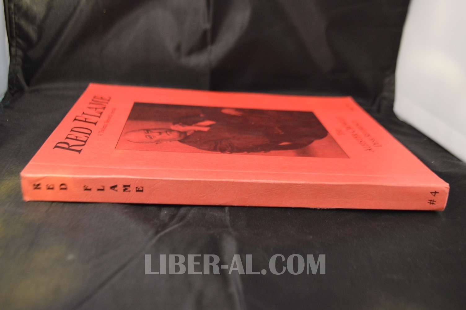 RED FLAME, A THELEMIC RESEARCH JOURNAL. ISSUE NO. 4. THE ALEISTER ...