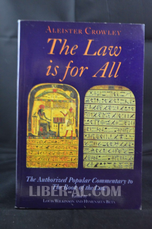 The Law Is for All: The Authorized Popular Commentary of Liber Al Vel ...