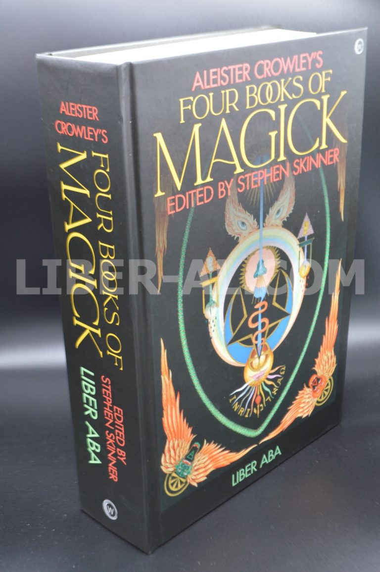 Aleister Crowley’s Four Books of Magick: Book Four, Liber ABA ...